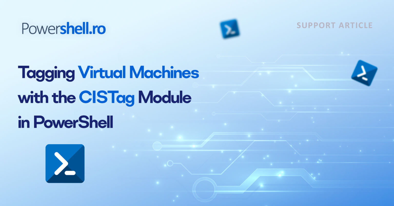 Tagging Virtual Machines with the CISTag Module in PowerShell ...